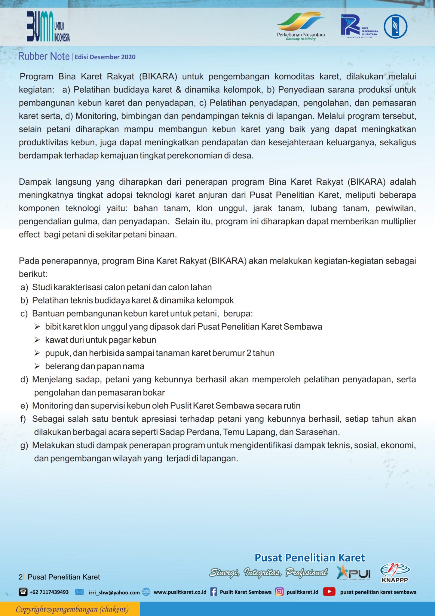 PROGRAM BINA KARET RAKYAT (BIKARA) - PUSLIT KARET